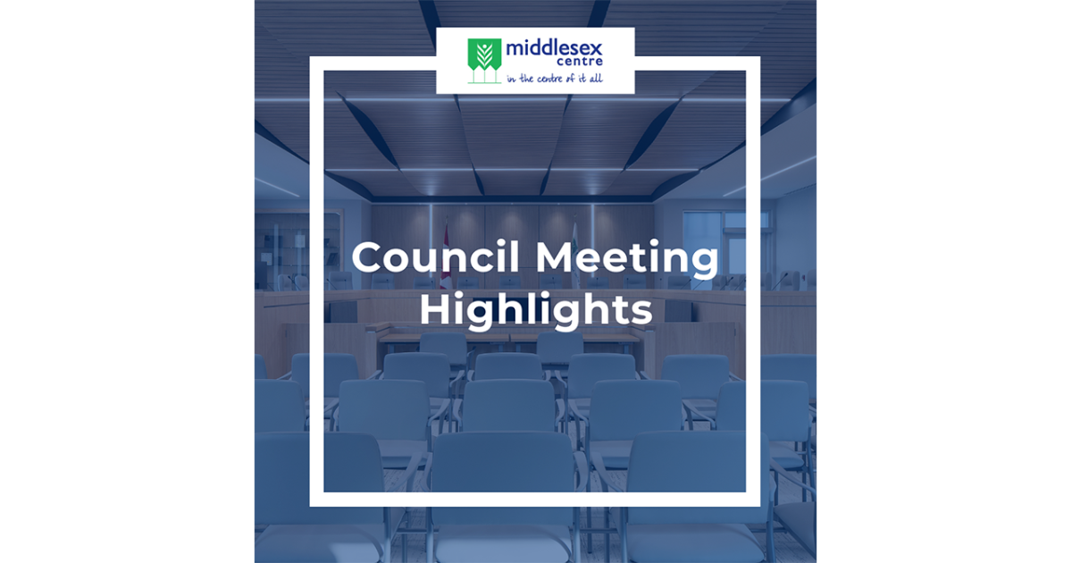 Council Meeting Highlights - March 25, 2026 | Middlesex Centre